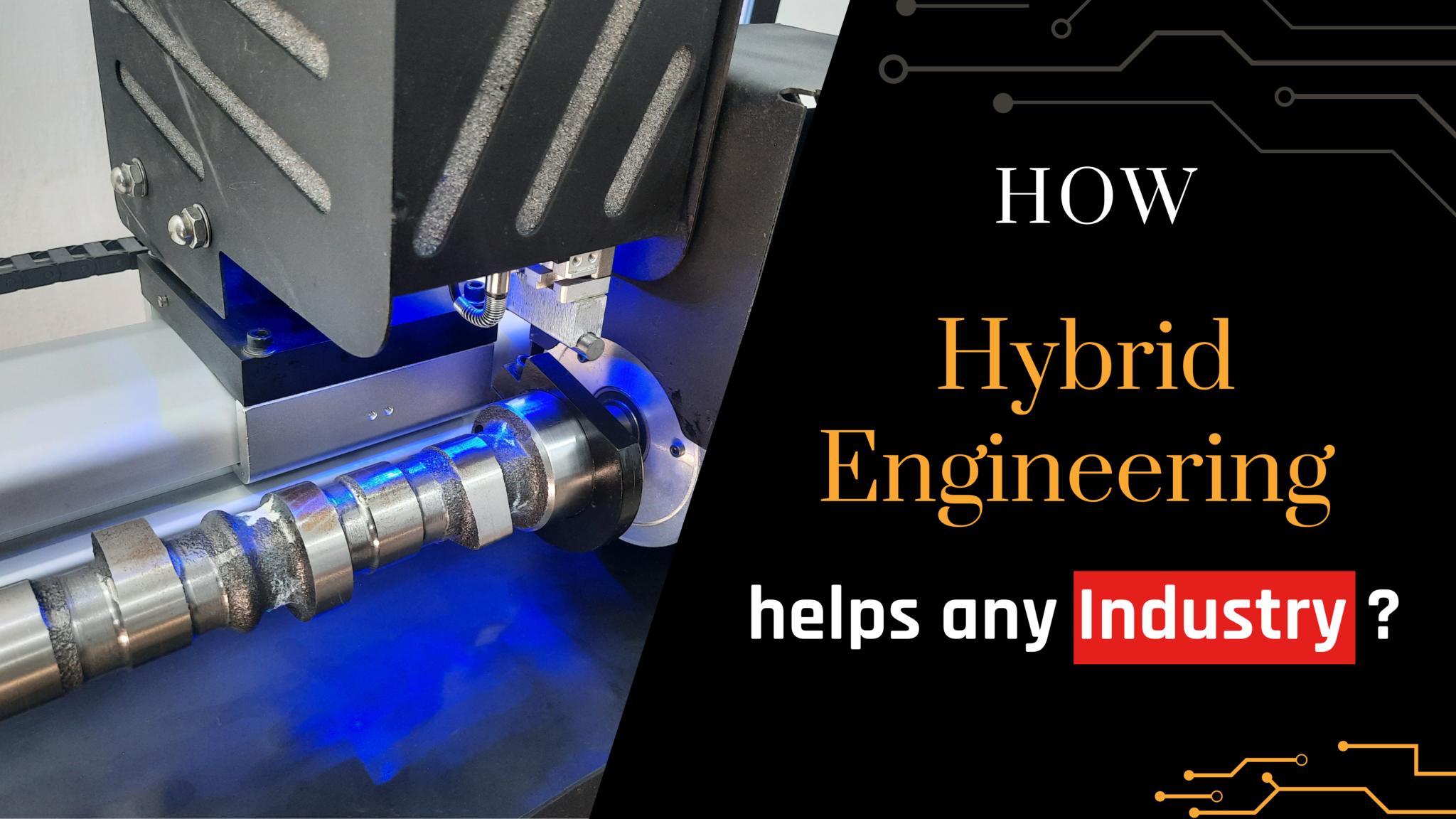 How Hybrid Engineering helping the Industry? – Hybrid Engineering