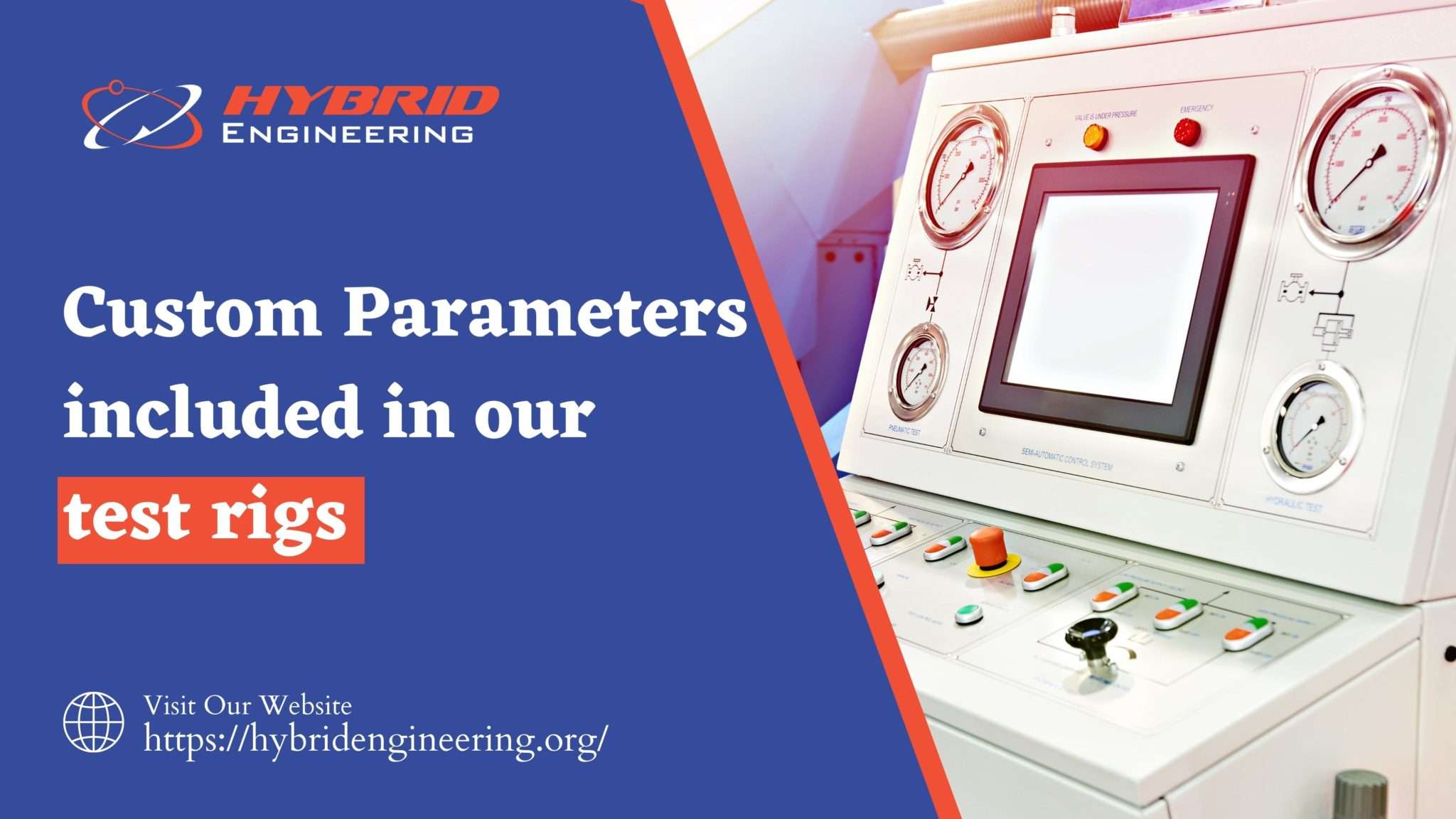 Custom Parameters included in our test rigs – Hybrid Engineering