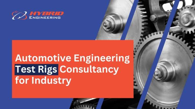 Automotive Engineering Test Rigs Consultancy for Industry – Hybrid ...